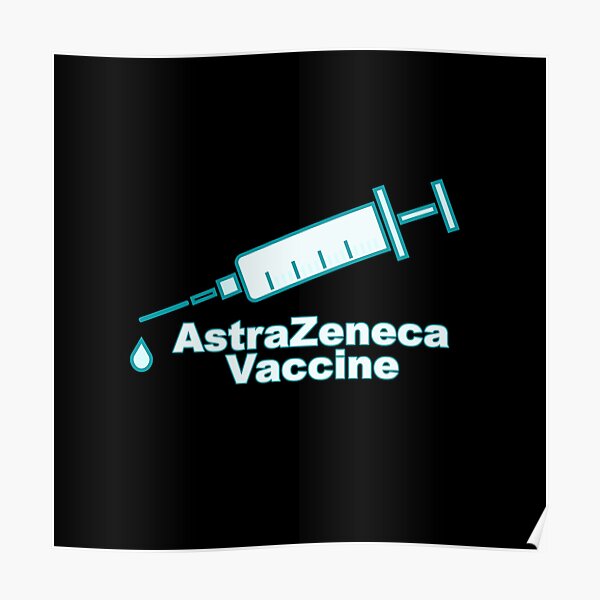 Vaccine Astrazeneca Posters | Redbubble