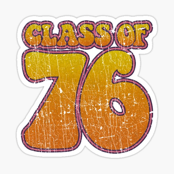 "Class of 1976" Sticker for Sale by AstroZombie6669 | Redbubble