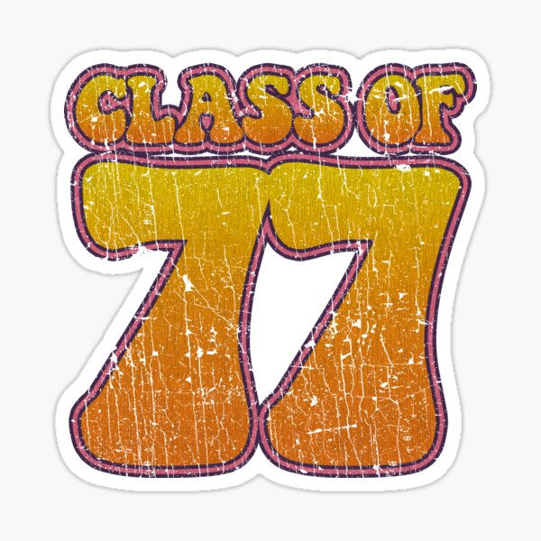 "Class of 1977" Sticker for Sale by AstroZombie6669 | Redbubble
