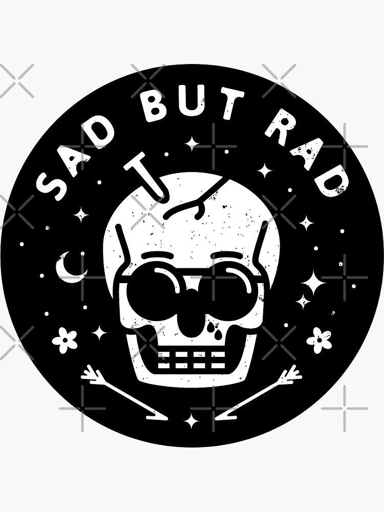 "Sad but Rad" Sticker for Sale by rfad | Redbubble