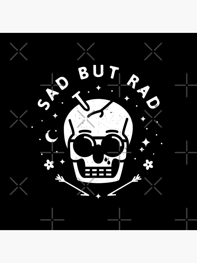 "Sad but Rad" Poster for Sale by rfad | Redbubble