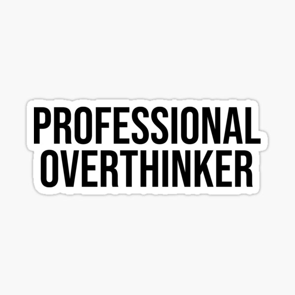Craft Supplies & Tools Labels, Stickers & Tags Professional Overthinker ...