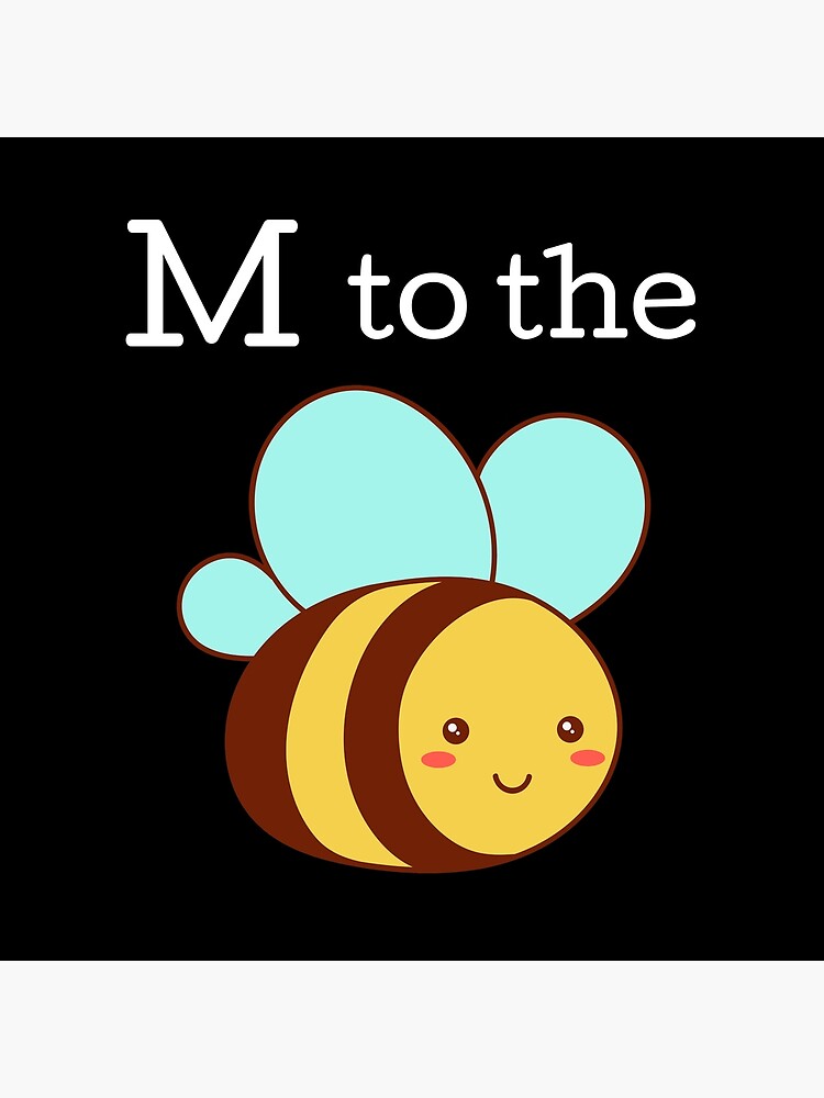 "M to the BEE TikTok" Poster by PureGeometry | Redbubble