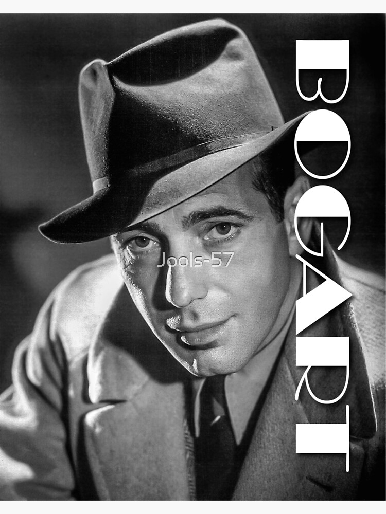 "Bogart" Poster for Sale by Jools-57 | Redbubble