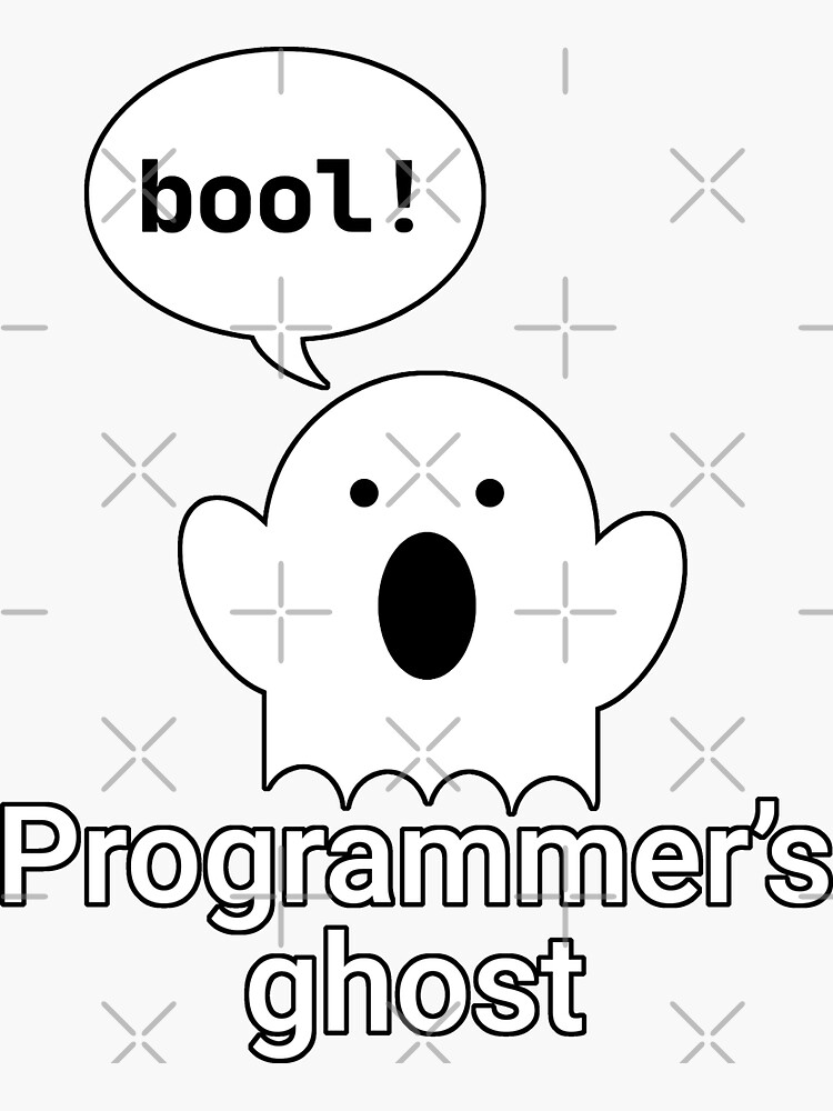 "Programmer's ghost bool pun" Sticker for Sale by ThingsForFun | Redbubble