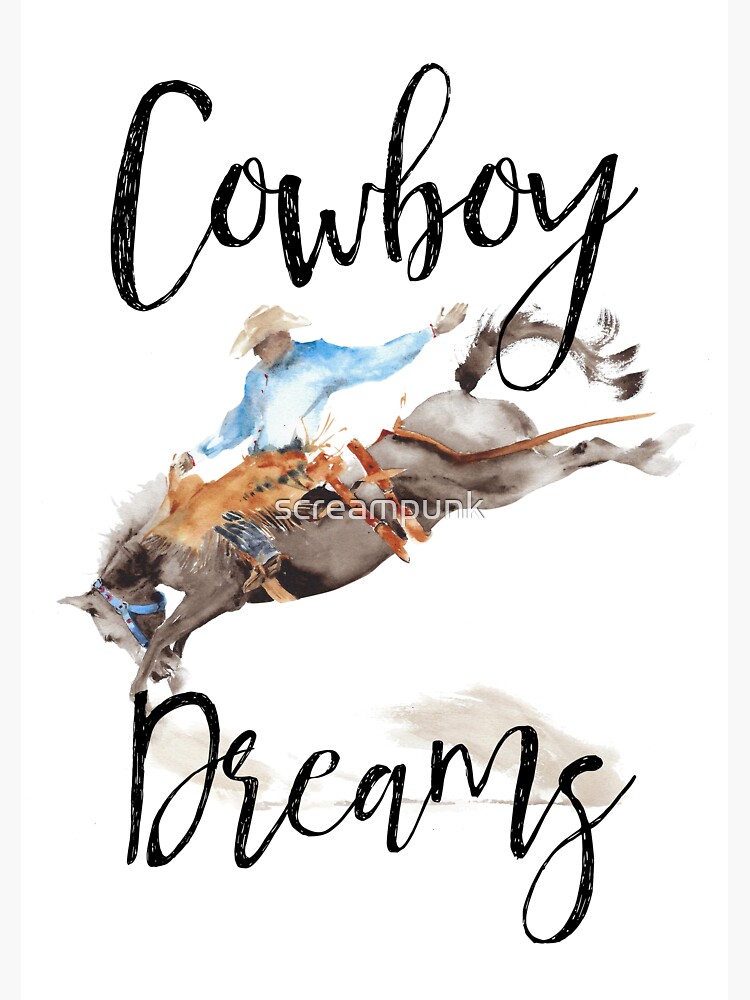 "Cowboy Dreams - Cowboy - Western Inspired Design - Freedom" Sticker by ...