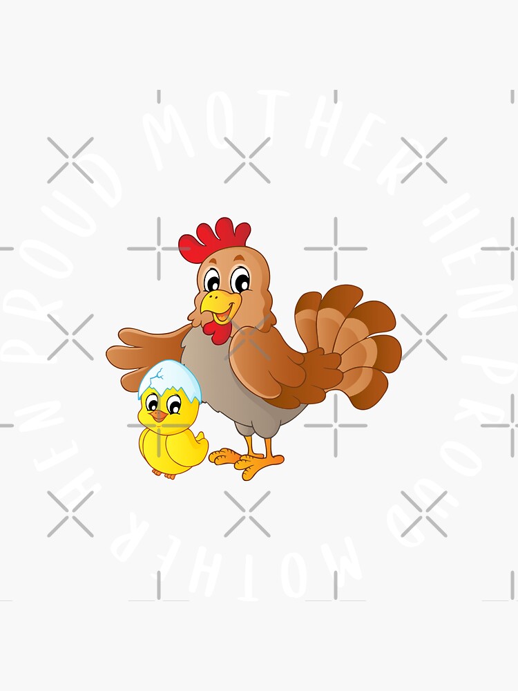 "Proud mother hen and baby chick (white text, full circle)" Sticker by ...