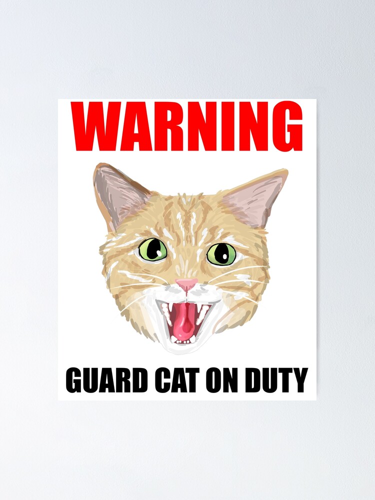 "Beware Guard Cat (orange tabby)" Poster by michelleachan | Redbubble
