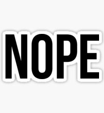 Nope: Stickers | Redbubble