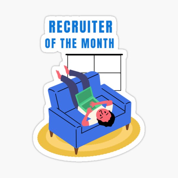 "Recruiter Of The Month" Sticker for Sale by joabaj | Redbubble