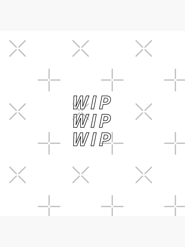 "WIP, WIP, WIP (Work In Progress)" Poster for Sale by FictionLine ...