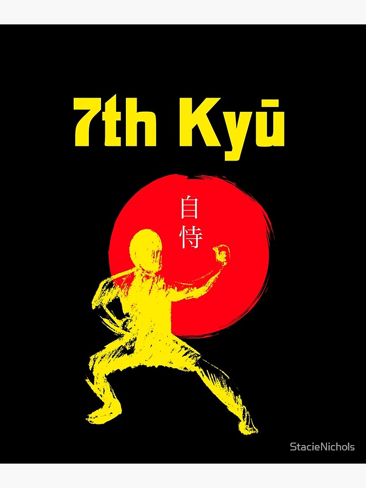 "7th kyu belt" Poster by StacieNichols | Redbubble