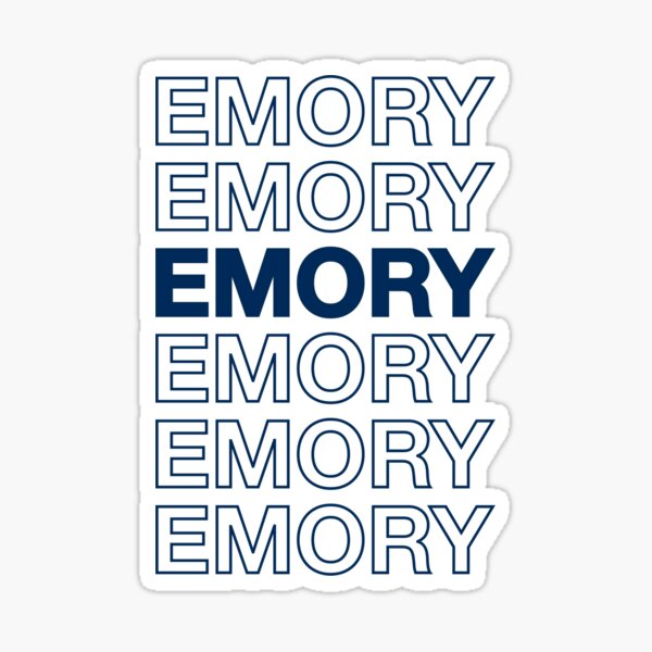 "Emory Have A Nice Day" Sticker for Sale by sydgusick | Redbubble