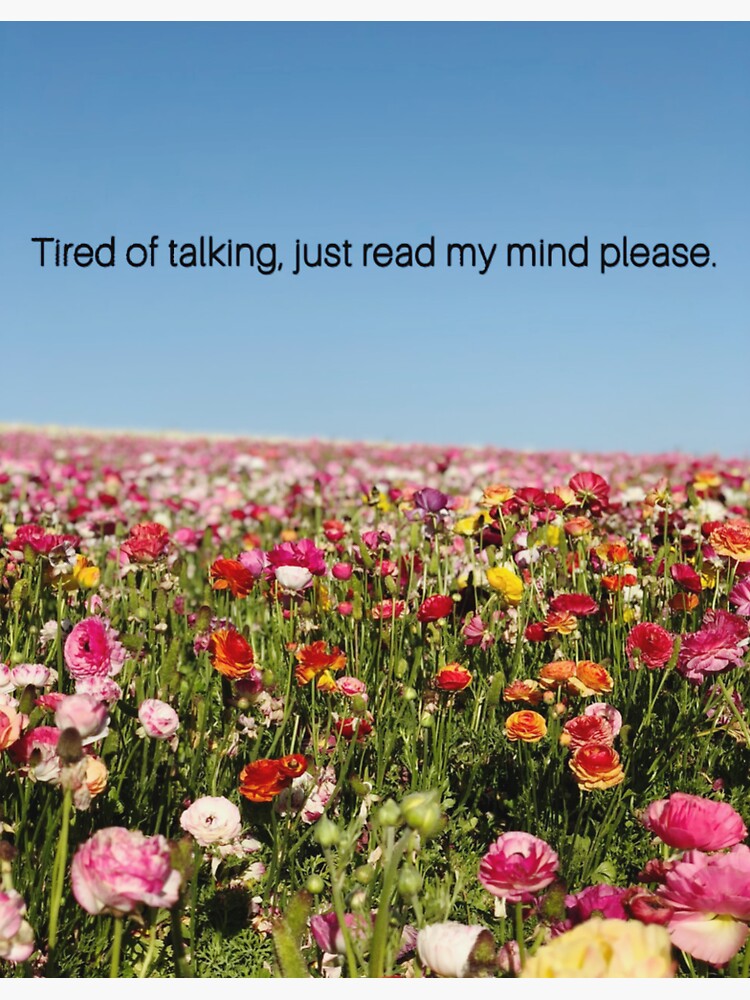 "Tired of talking " Sticker for Sale by TheNewAgeHippy | Redbubble