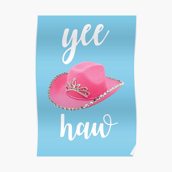 "Yee Haw Pink Cowboy Hat" Poster for Sale by Maddiedevitt | Redbubble