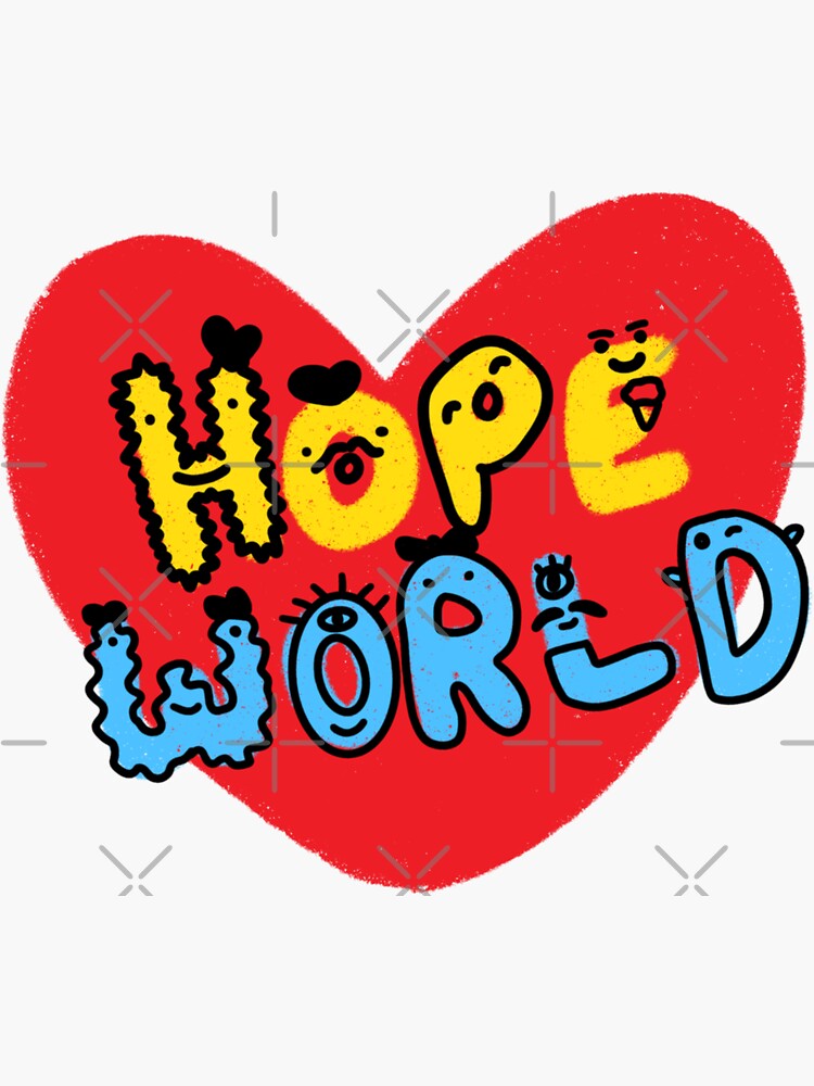 "HOPEWORLD" Sticker by artiskoolot7 | Redbubble