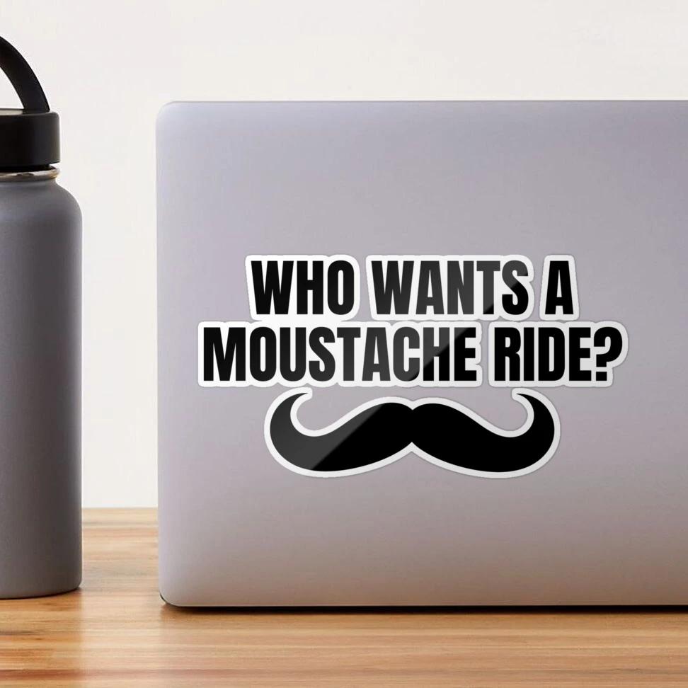 Mustache Ride Quotes