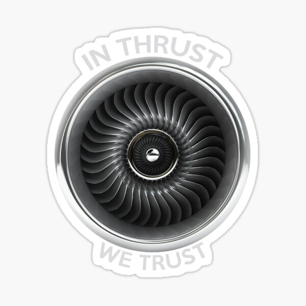 "In thrust we trust" Sticker by Joel-Designs | Redbubble