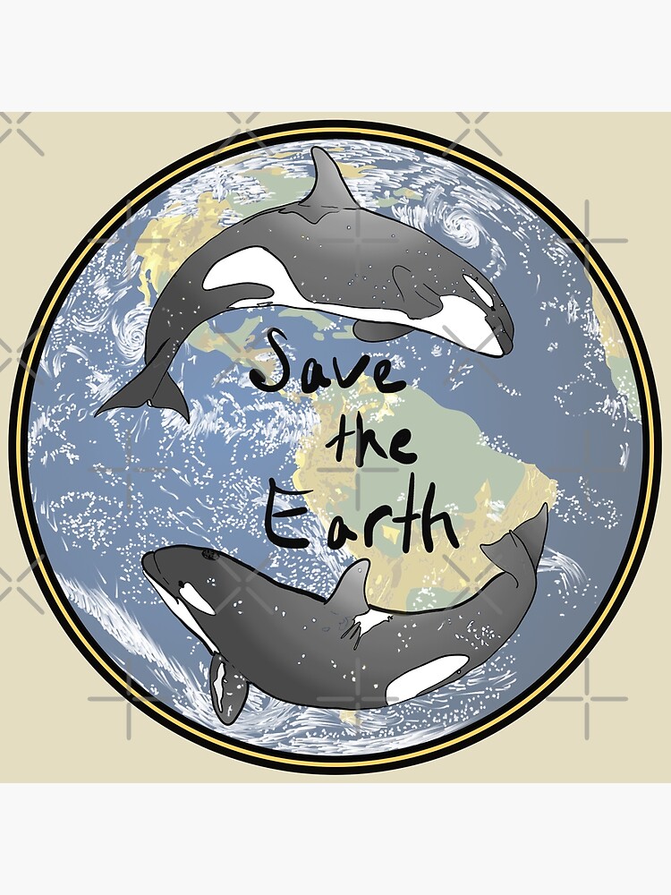 "Save The Earth: Orca" Poster by Rodshlee08 | Redbubble