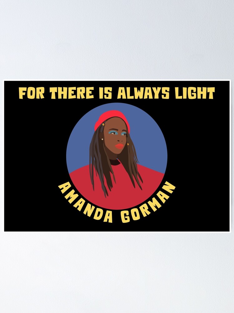 "Amanda Gorman mask, There is light always light, Amanda Gorman poem ...