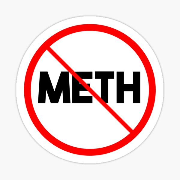 "No Meth" Sticker for Sale by StickerShanty | Redbubble
