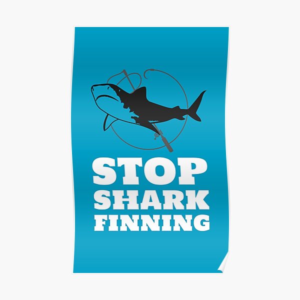 "Stop shark finning" Poster by Pajs | Redbubble