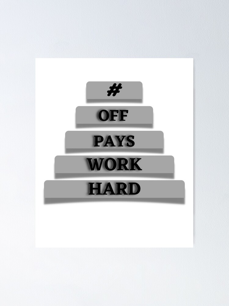 "Hard Work Pays Off Mindset" Poster by Fostir-P | Redbubble