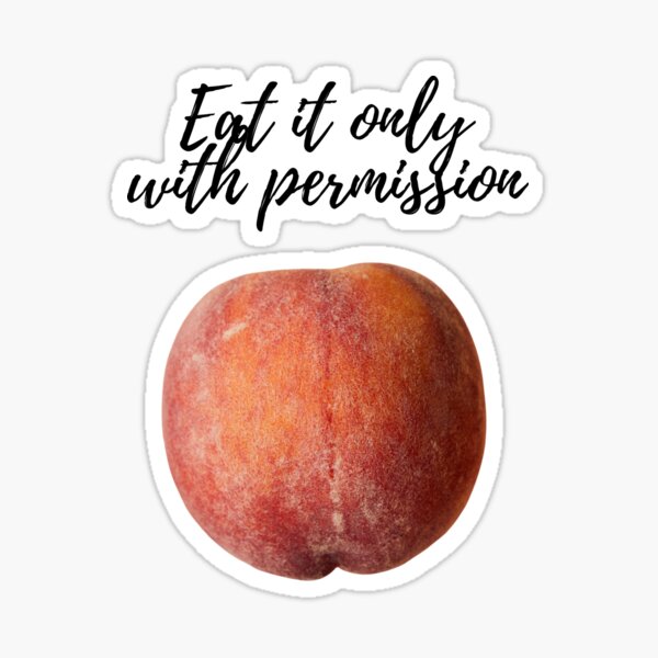 "Eat it only with permission - fruit passion" Sticker for Sale by ...