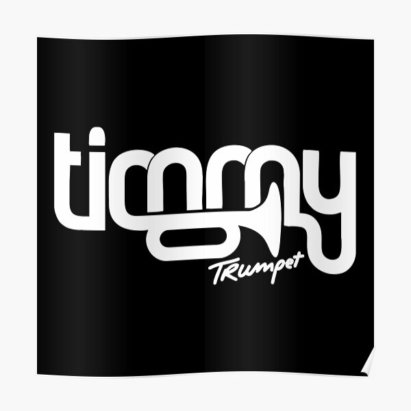 "BEST SELLER - timmy trumpet logo Merchandise" Poster by DhanbadFMS ...