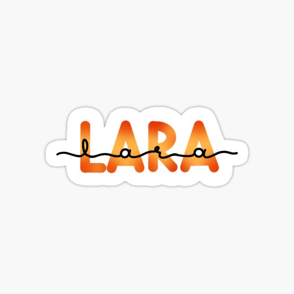 "Custom Lara name sticker" Sticker for Sale by Jazzsticker39 | Redbubble