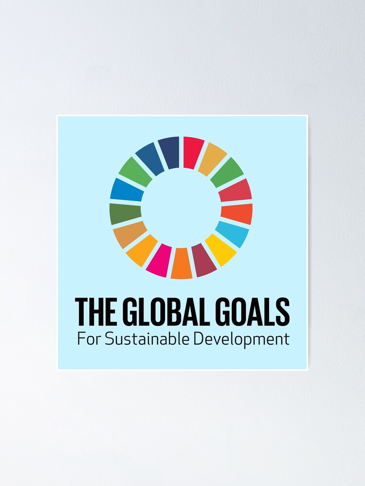 "UN SDGs Logo | The GlobalGoals for Sustainable Development" Poster by ...