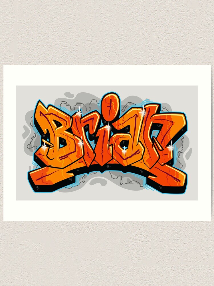 "Brian Graffiti Name" Art Print by NameGraffiti | Redbubble