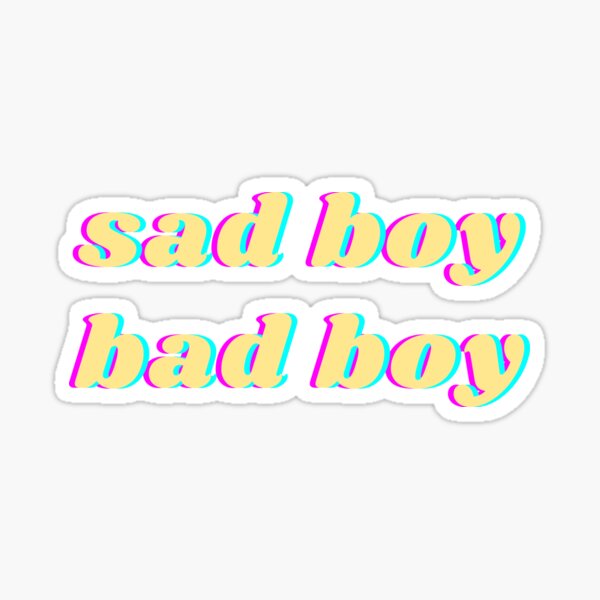 "Sad boy bad boy" Sticker for Sale by sad-boy-store | Redbubble