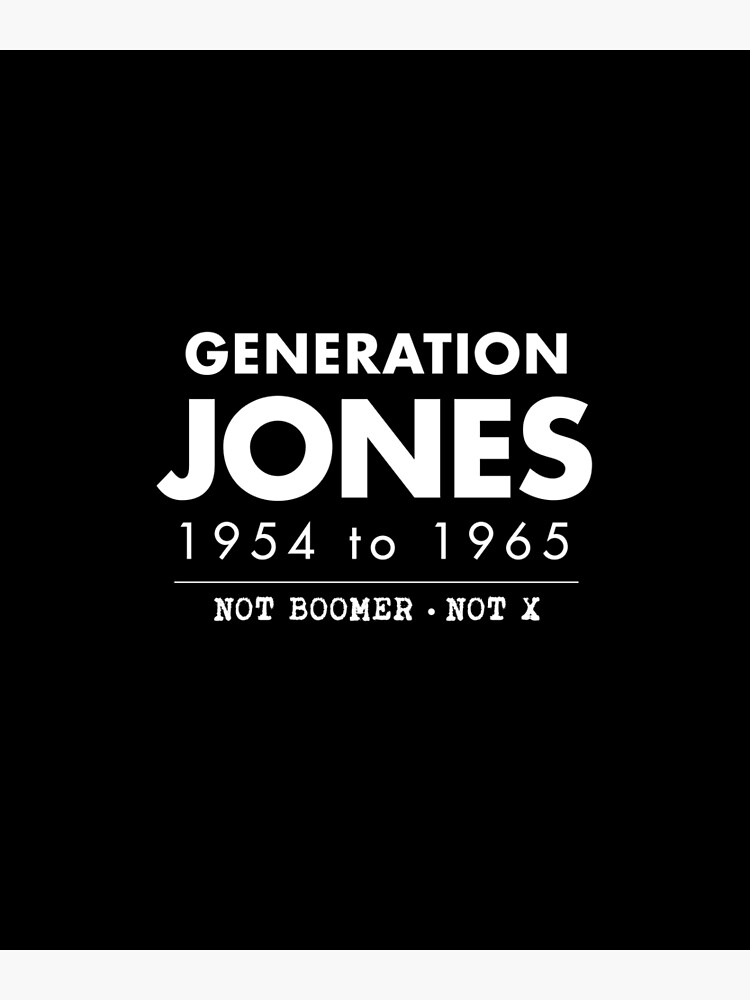 "Generation Jones" Poster by twHistory | Redbubble