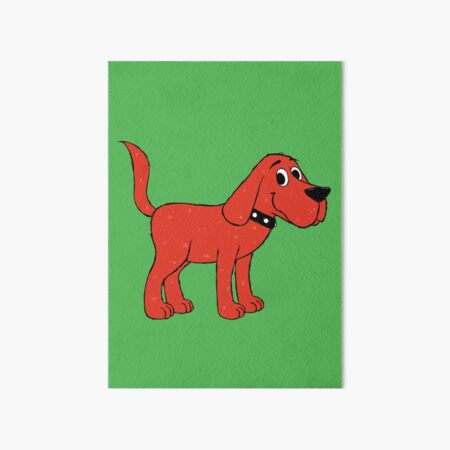 "Clifford the big red dog" Art Board Print for Sale by nostalgia-kids ...