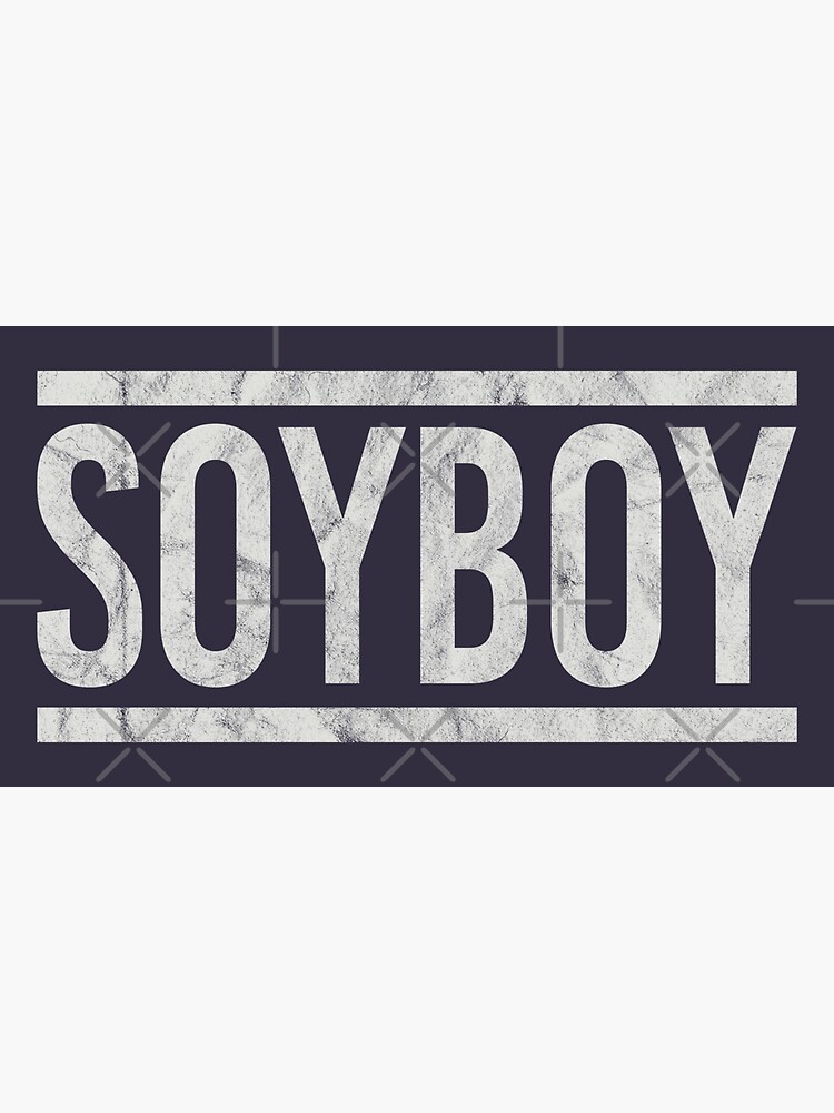 "SOYBOY (distressed design" Sticker for Sale by siggyspatsky | Redbubble