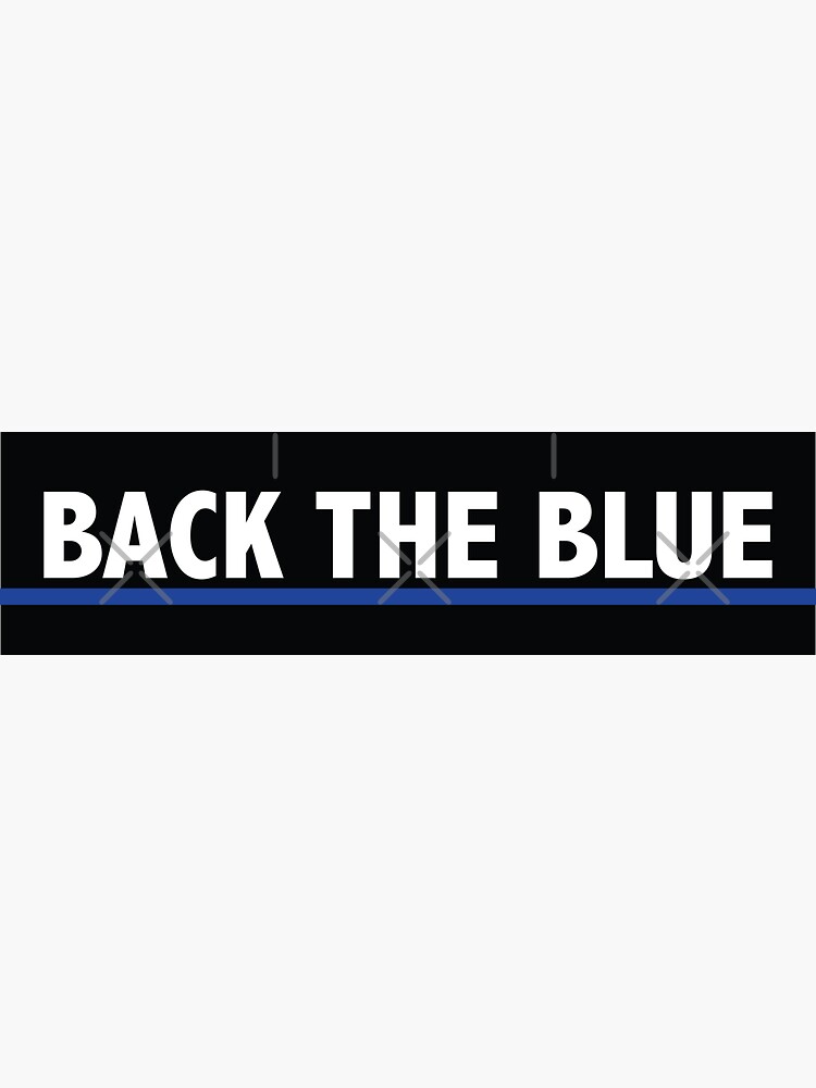 "Back the Blue, Thin Blue Line" Sticker for Sale by CottonwoodToo ...