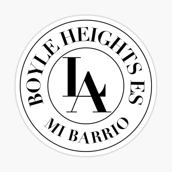 "BOYLE HEIGHTS LA Los Angeles California" Sticker for Sale by estudio3e ...