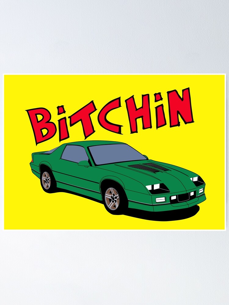 "Bitchin' Camaro" Poster for Sale by Maxyenko | Redbubble