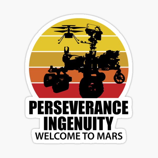 "Perseverance Ingenuity Welcome To Mars" Sticker for Sale by ...