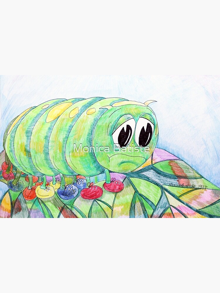"Sad Caterpillar" Poster for Sale by Monica Batiste | Redbubble