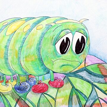 "Sad Caterpillar" Poster for Sale by Monica Batiste | Redbubble