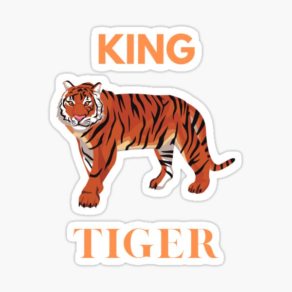 "Tiger KIng design,Cat vs Tiger, Animals and Nature" Sticker for Sale ...