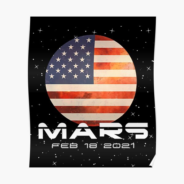 "Mars 2021 Perseverance Rover Landing US flag" Poster for Sale by ...