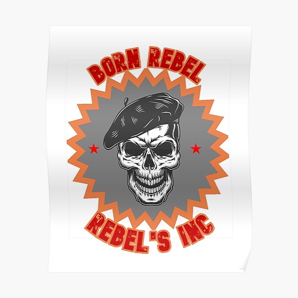 "Born Rebel Skeleton " Poster by Pely | Redbubble