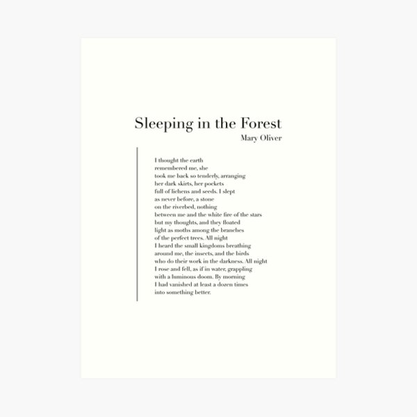 "Sleeping in the Forest by Mary Oliver" Art Print for Sale by ...