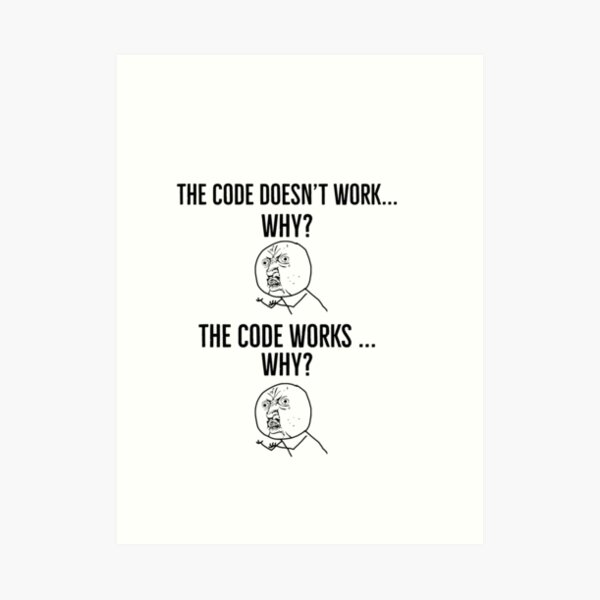 "Software Developer Funny Meme" Art Print for Sale by AwesomeWorld1 ...
