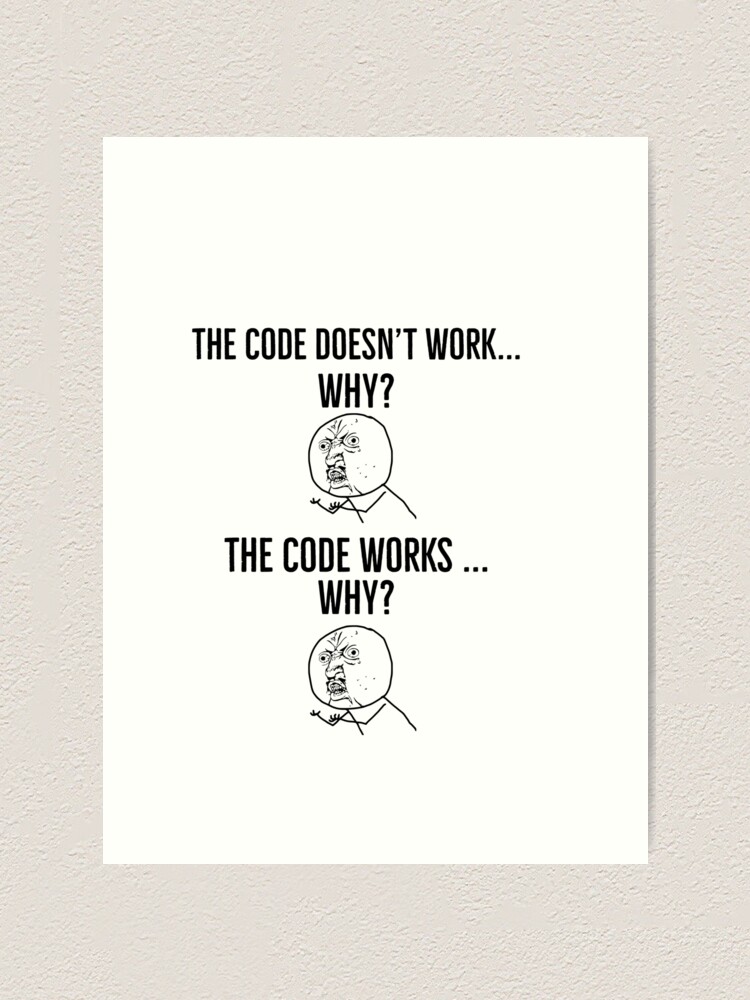"Software Developer Funny Meme" Art Print for Sale by AwesomeWorld1 ...