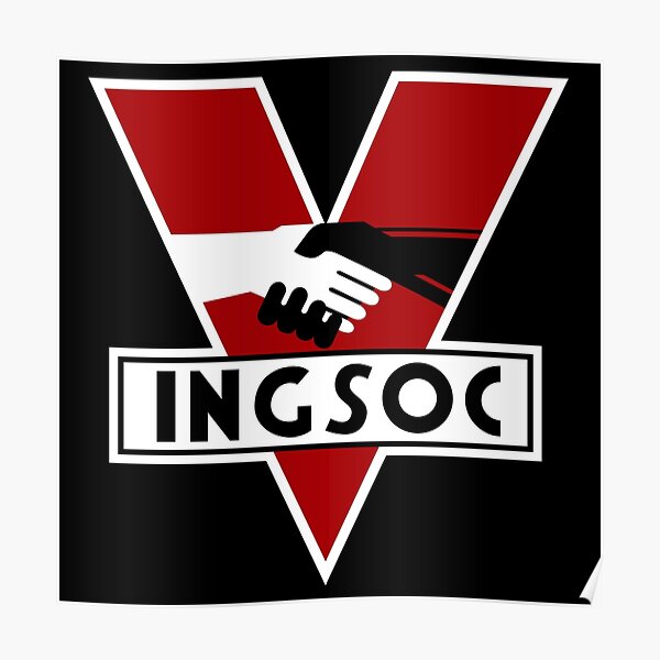 "INGSOC - George Orwell - 1984 - Big Brother" Poster for Sale by ...