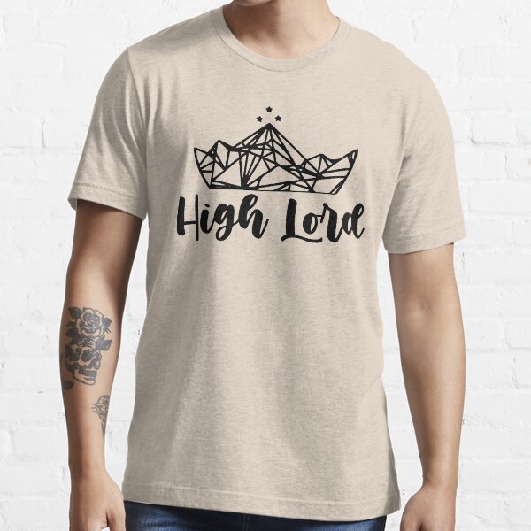 "High lord" T-shirt for Sale by kd001614 | Redbubble | acotar t-shirts ...